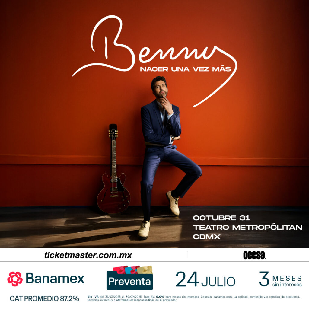 BENNY IBARRA CDMX 2025 TEATRO METROPÓLITAN