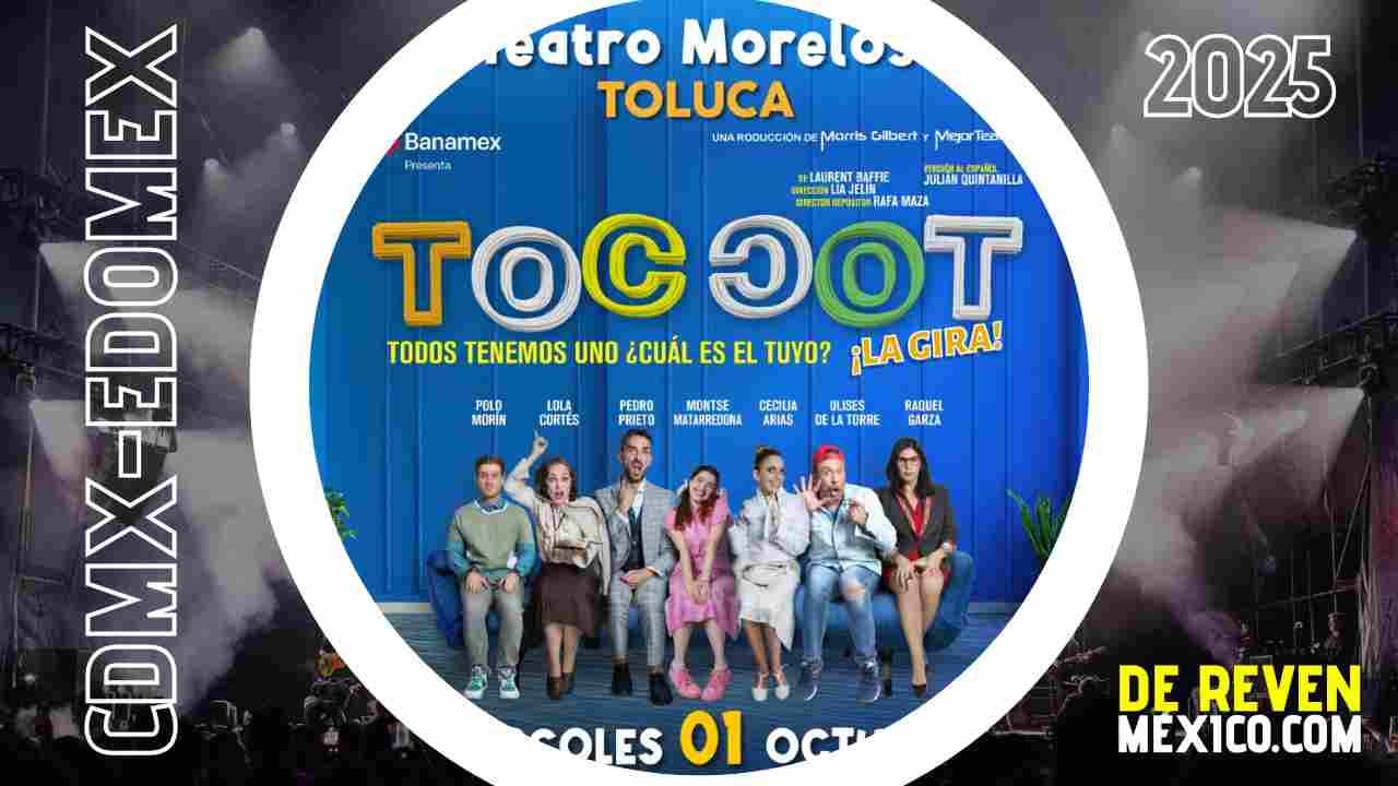TOC TOC TOLUCA 2025 TEATRO MORELOS