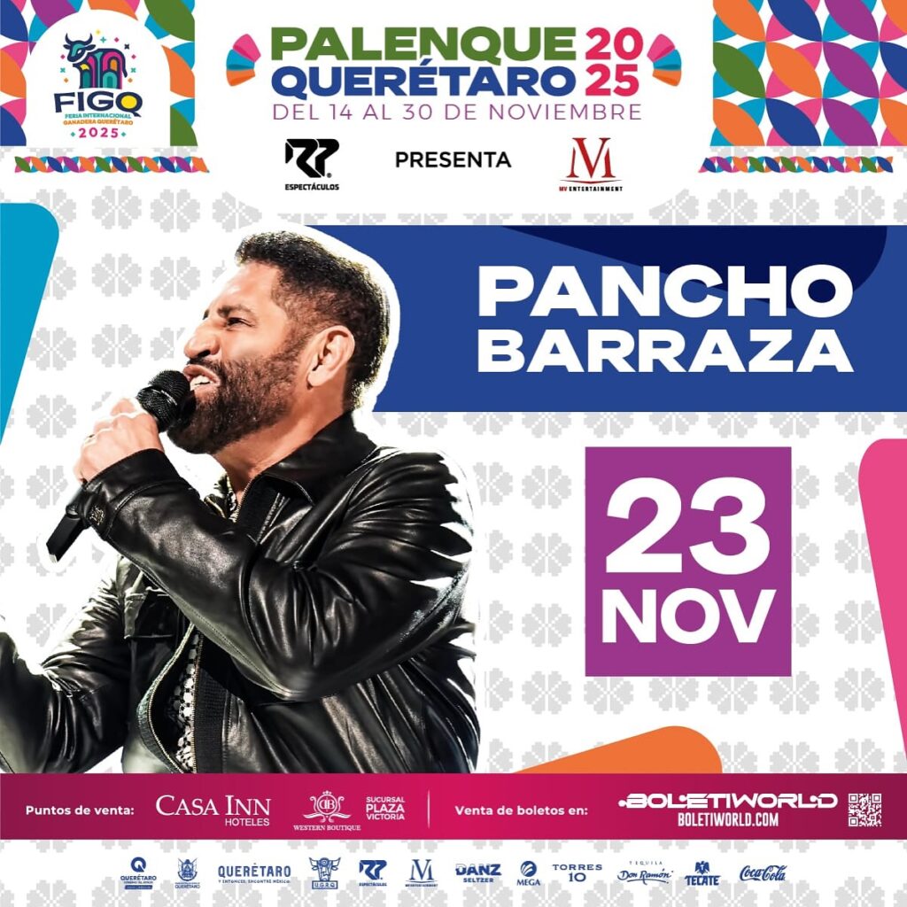 PANCHO BARRAZA PALENQUE QUERÉTARO 2025