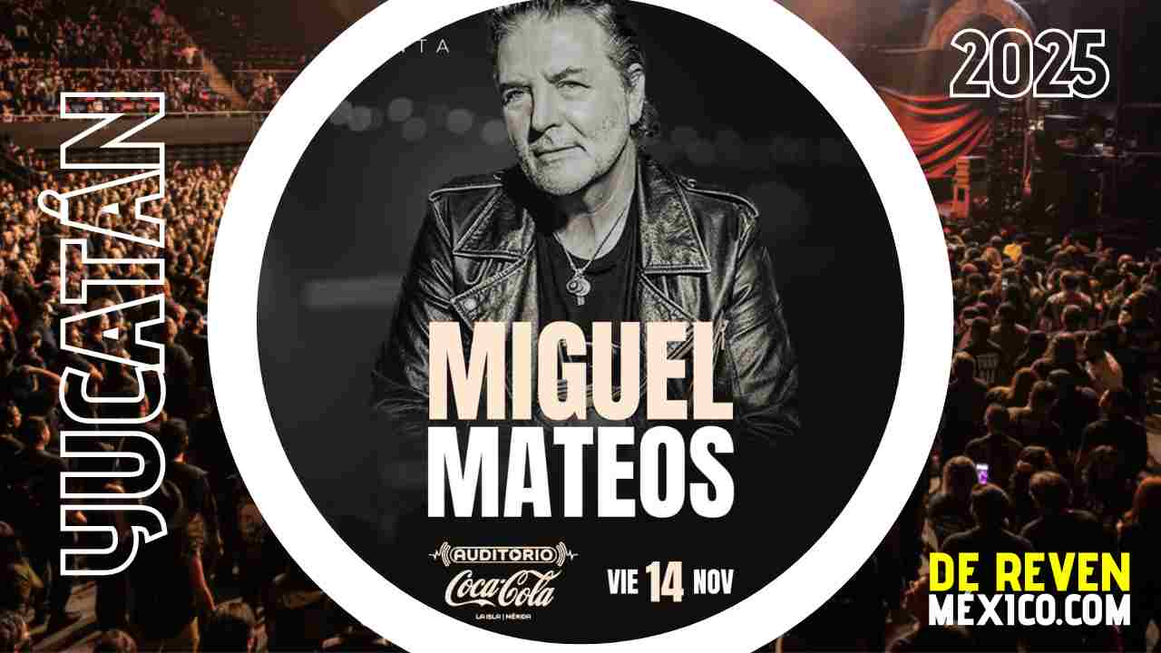 MIGUEL MATEOS MÉRIDA 2025 AUDITORIO COCA COLA LA ISLA