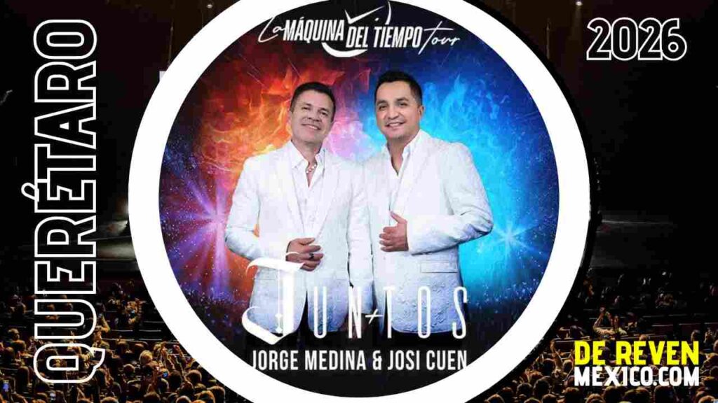 JORGE MEDINA Y JOSI CUEN QUERÉTARO 2026